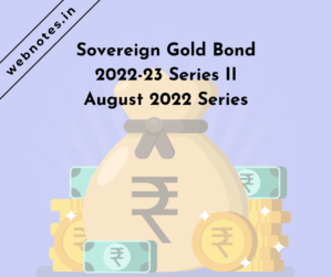 Sovereign Gold Bond (SGB) August 2022 [2022-23 Series II] • webnotes.in